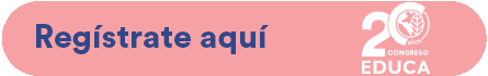Congreso EDUCA 2023 - Fundación EDUCA México, A.C.